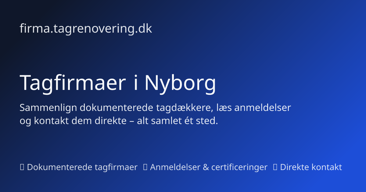 Tagfirmaer i Nyborg – sammenlign priser, anmeldelser og certificeringer ...